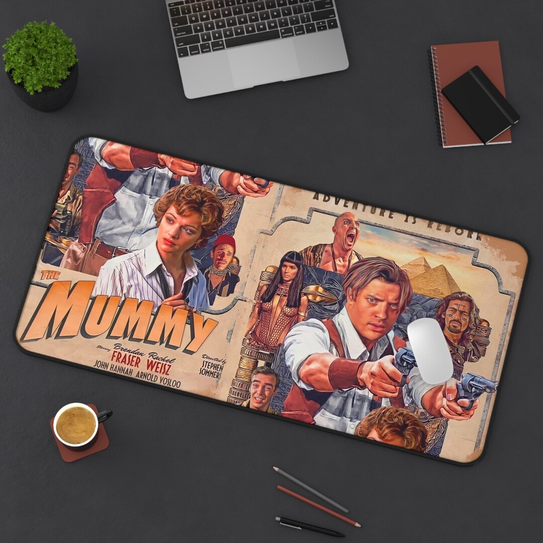 The Mummy Desk Mat, Fan Art Desk Mat, 90s Movie Desk Mat, Bredan Fraser ...