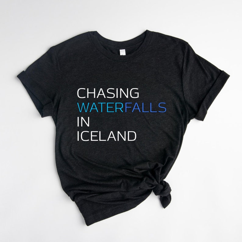 Chasing Waterfalls in Iceland RETAIL FIT Tee // Vacation Tee // Travel ...