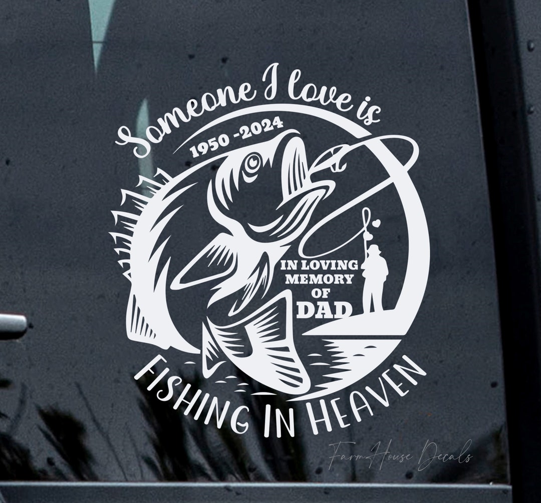 Fishing in Heaven Decal, in Loving Memory Decal, Family Memorial Decal ...