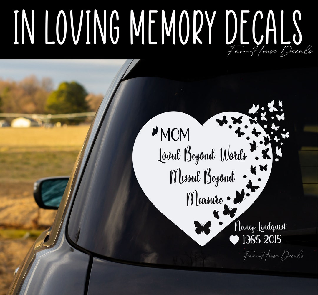 Loved Beyond Words Missed Beyond Measure Decal, in Loving Memory ...