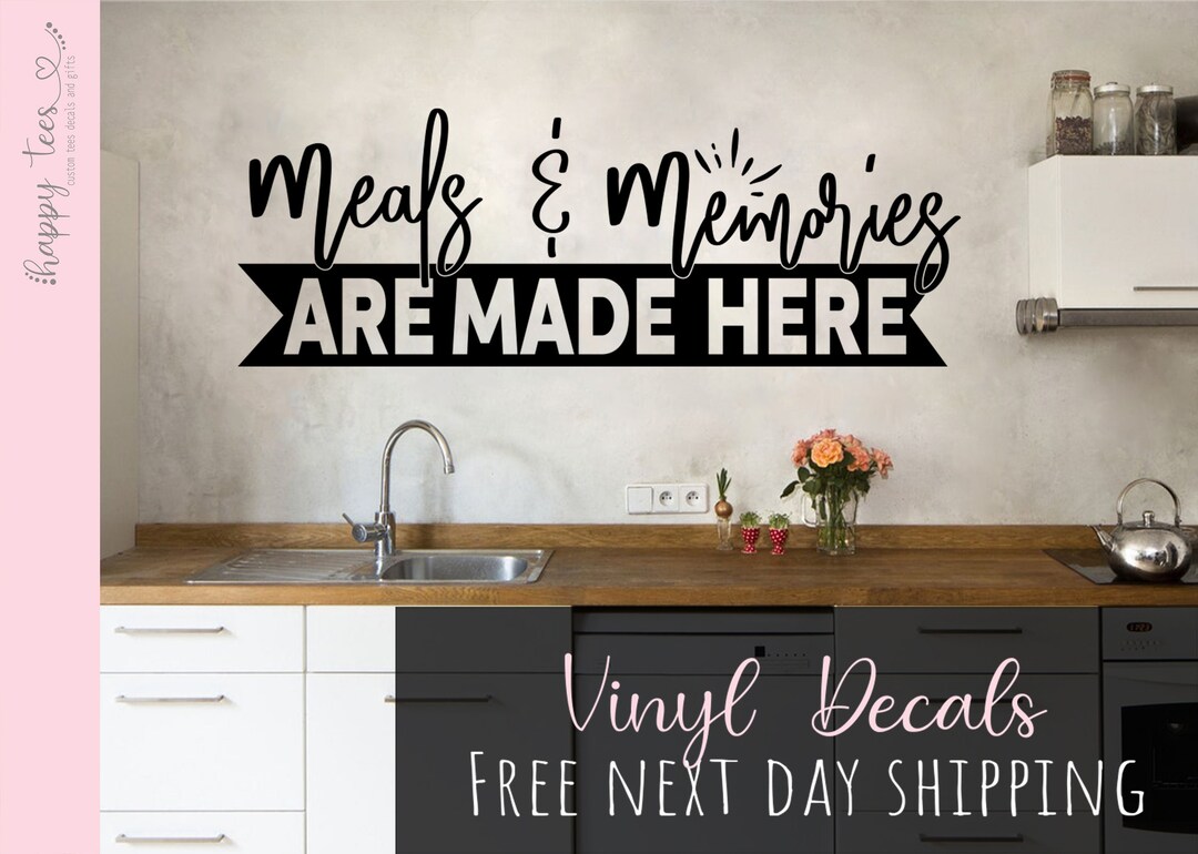 Meals and Memories Made Here Decal Entrance Kitchen Family Dinning ...