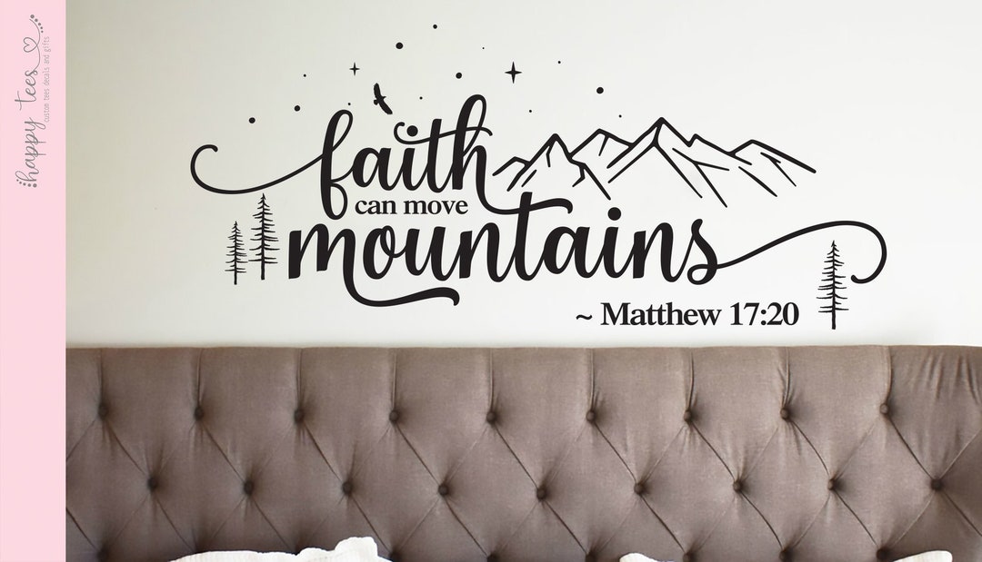 Faith Can Move Mountains Wall Decal Farmhouse Faith Wall - Etsy