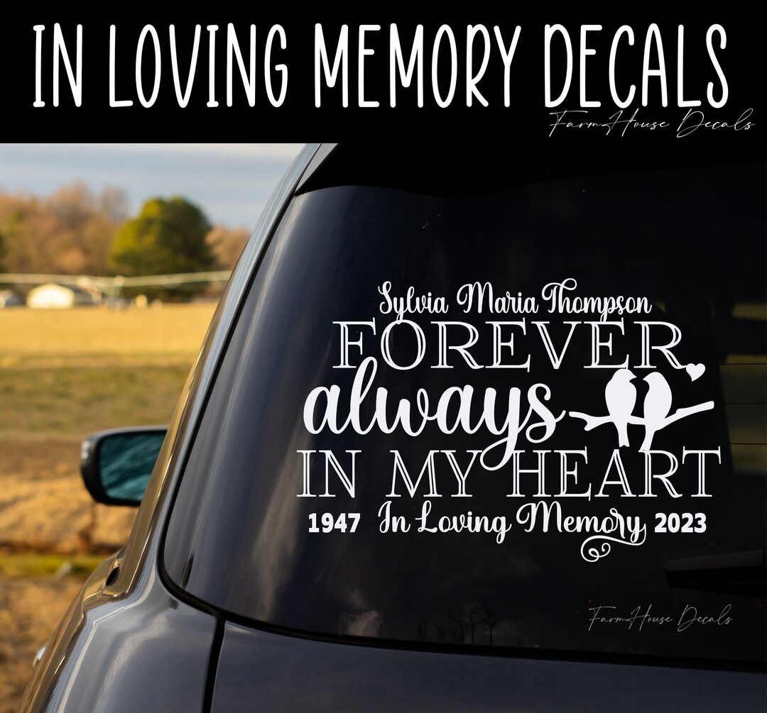 Forever Always in My Heart Decal, in Loving Memory, Family Memorial ...