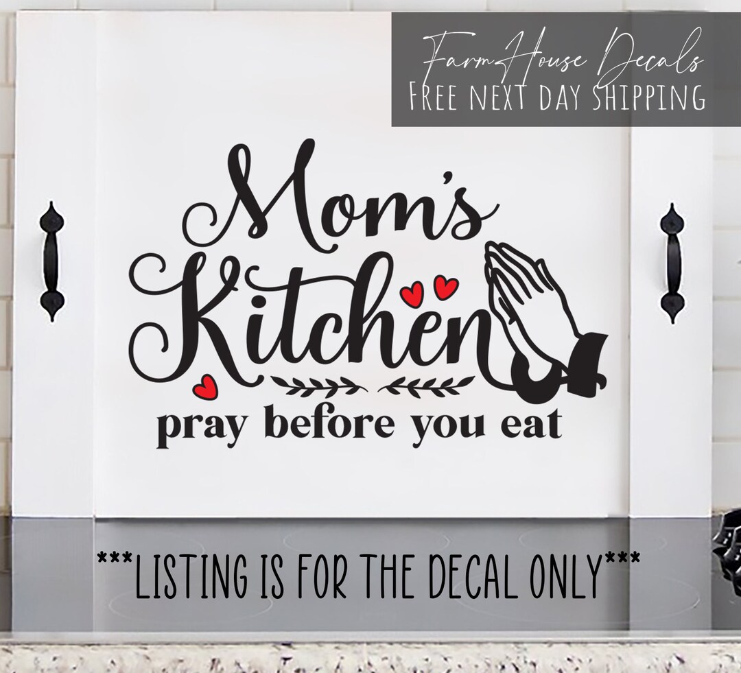 Mom's Kitchen Pray Before You Eat | Kitchen Wall Sign Decal | Noodle ...