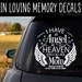 In Loving Memory Decal, Family Memorial Decal, Always in My Heart Decal ...