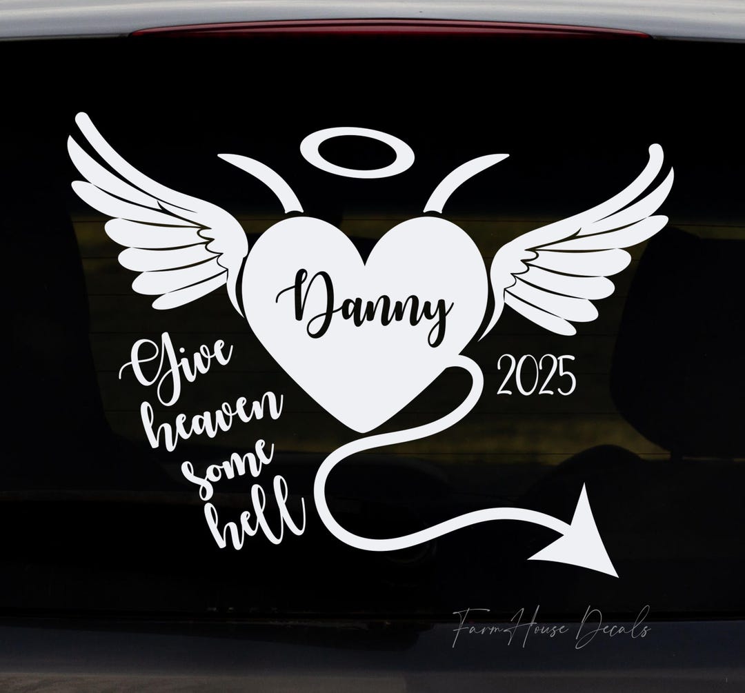 Give Heaven Some Hell, in Loving Memory, Family Memorial Decal ...