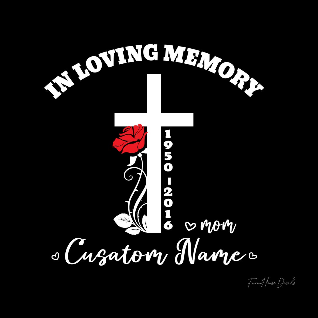 Rose in Loving Memory Cross Decal Family Memorial Decal Beloved Mom ...