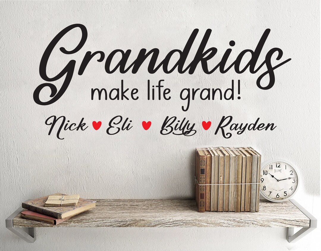 Grandkids Make Life Grand | Add Your Grand Kids Names | Vinyl Wall ...