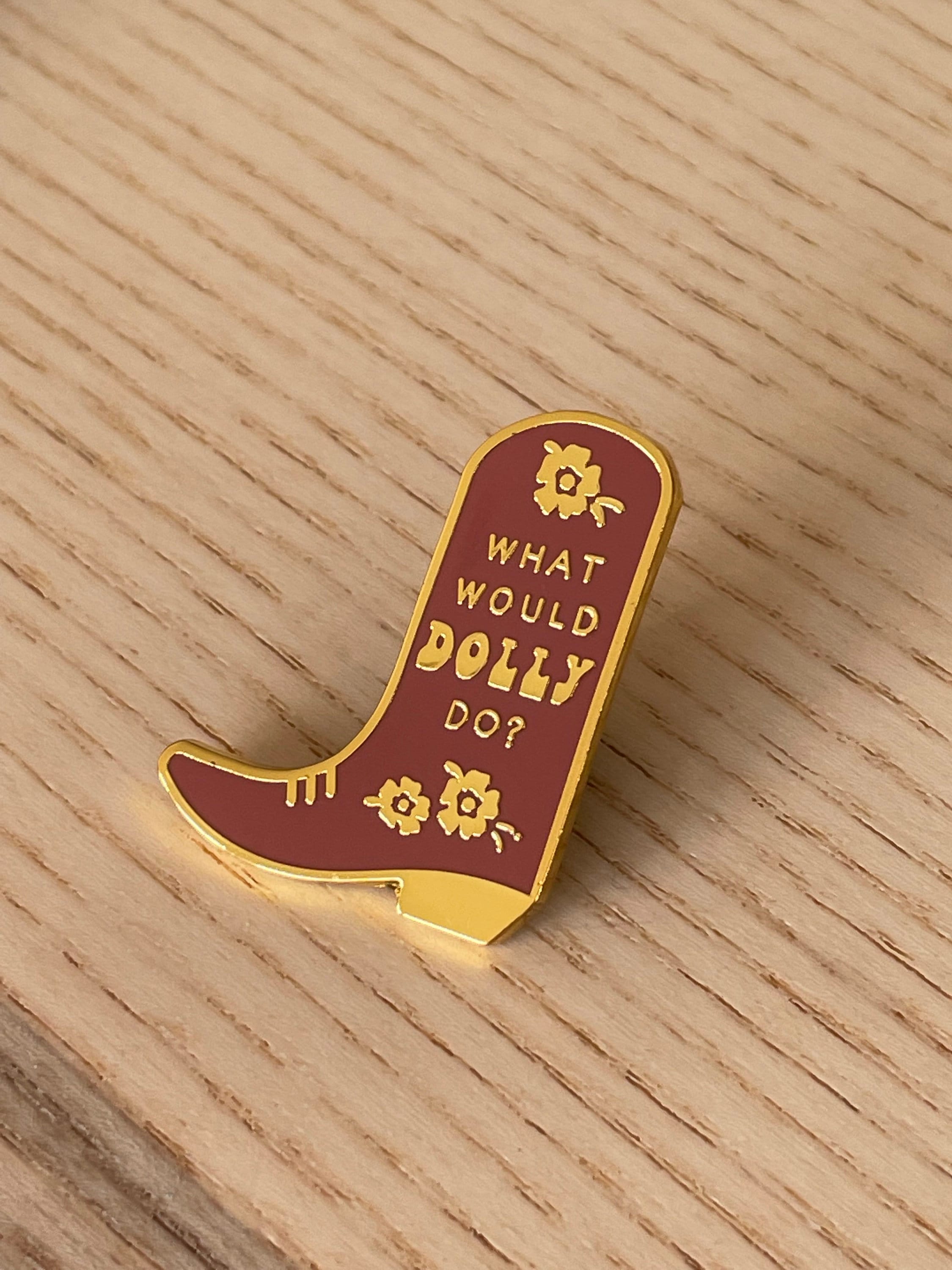 Dolly Parton Pin Badge Dolly Parton Gift What Would Dolly Do Dolly ...