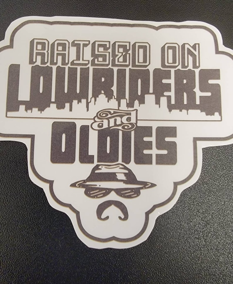 CHOLO Stickers,lowrider Stickers, Low and Slow, Puro Oldies, Raised on ...