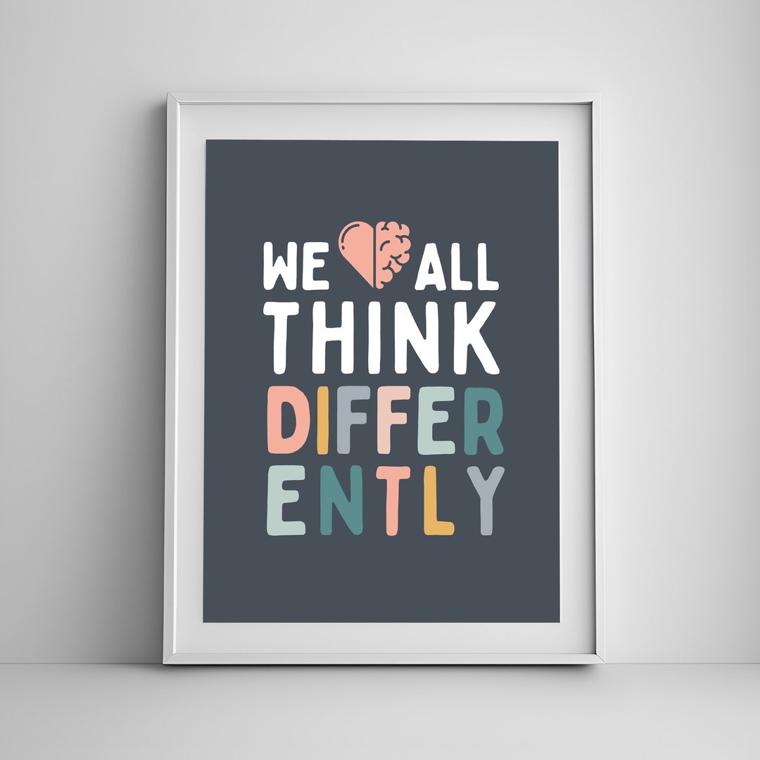 Neurodiversity We All Think Differently Poster Neurodiverse Inclusive ...