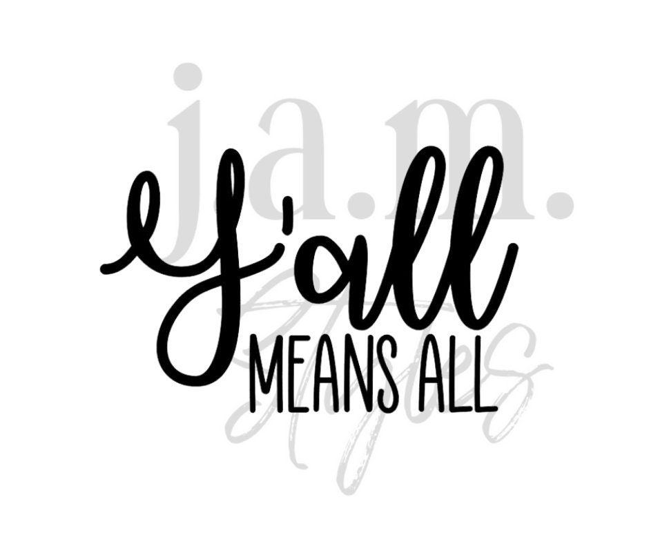Yall Means All SVG PNG - Etsy