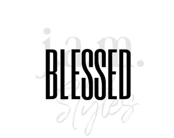 Blessed Svg, Blessed Word Svg, Blessed Cut File, Blessed Word Cut File ...