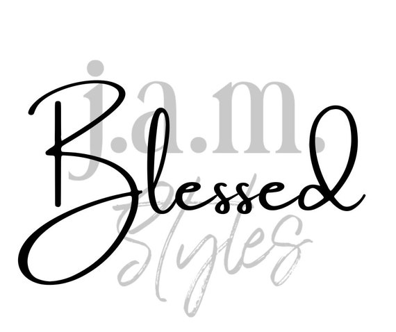 Blessed PNG SVG - Etsy