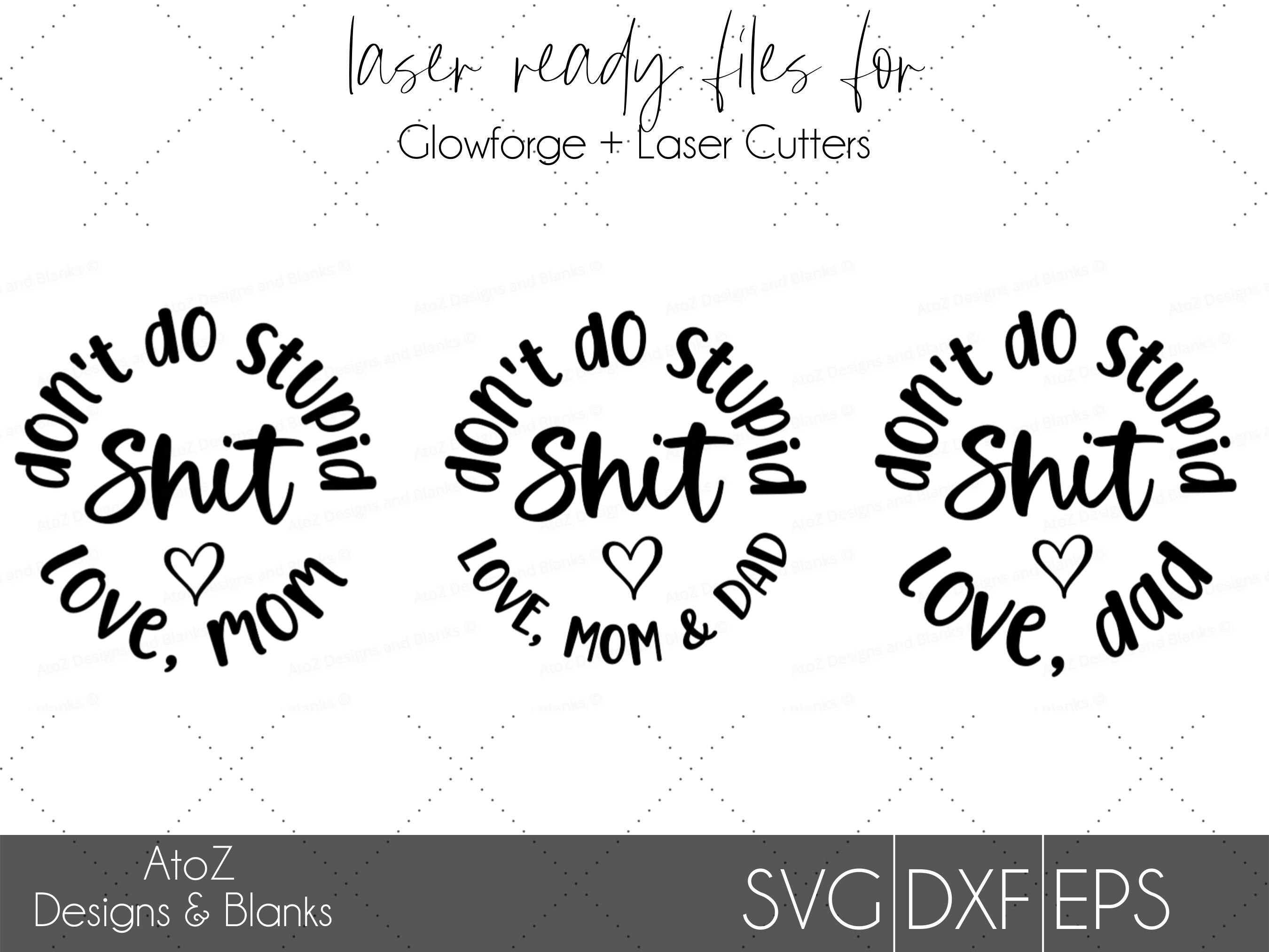 Don't Do Stupid Shit SVG, Wristlet SVG File, Keychain SVG, Sweet 16 ...