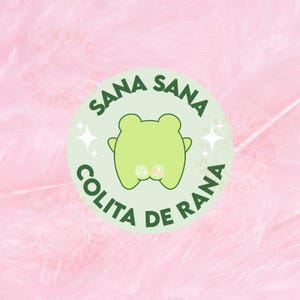 Sana Sana Colita De Rana Sticker | Part 1 | Latino Sticker, Spanish ...