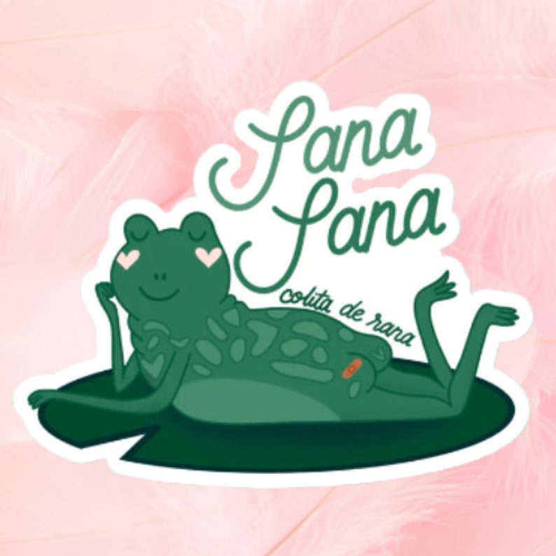 Sana Sana Colita De Rana Sticker - Etsy