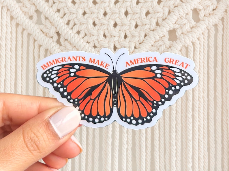 Immigrants Make America Great Butterfly Sticker | Mexico Art, Migrant ...