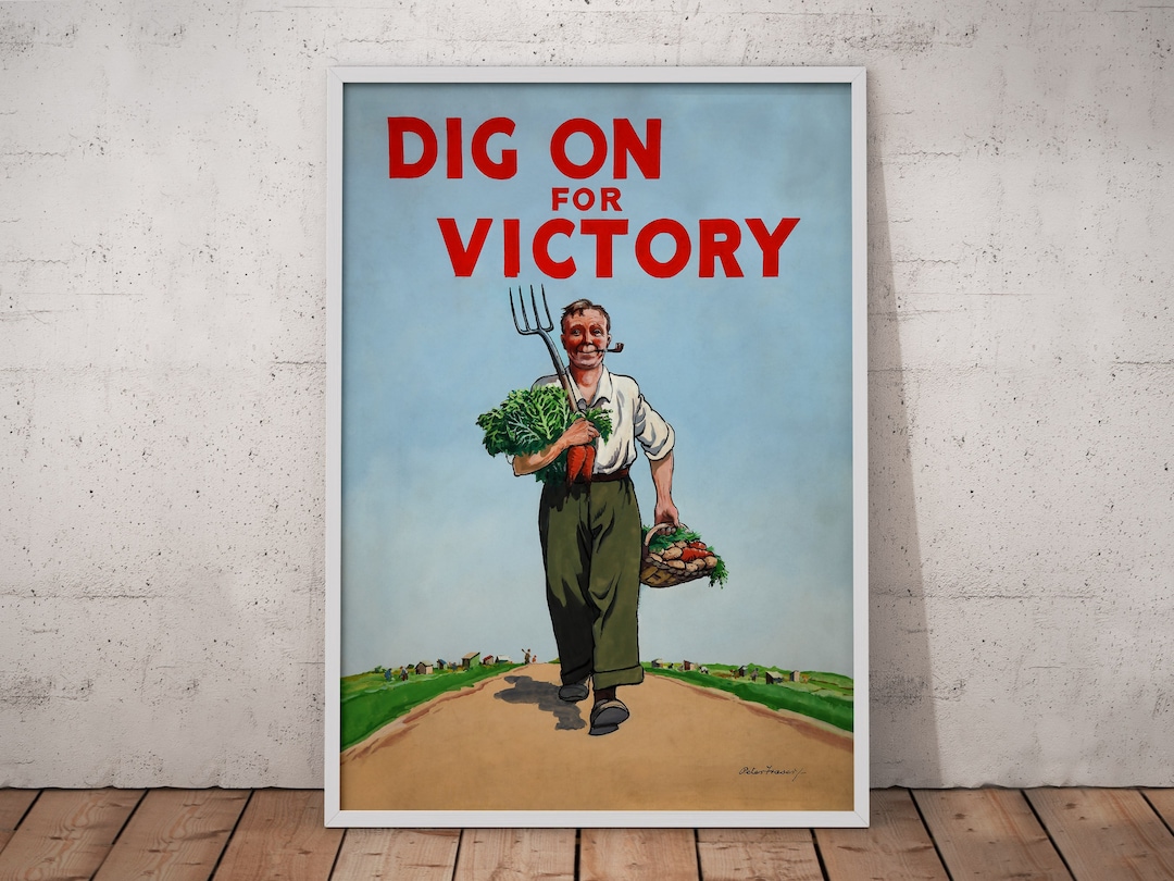 Dig on for Victory, Victory Garden Giclée Art Print A4 /A3/ A2/ A1 ...