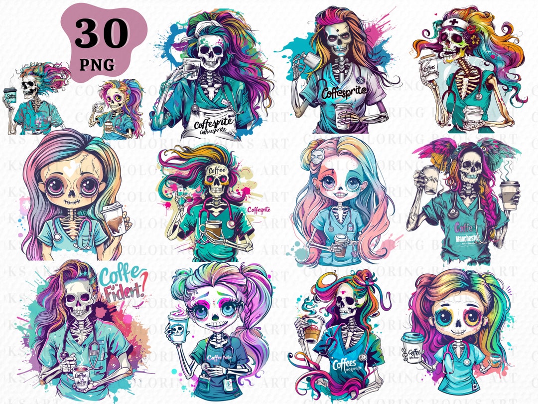 30 Skeleton Nurse Png Coffee Selfie Funny Sublimation Design Digital ...