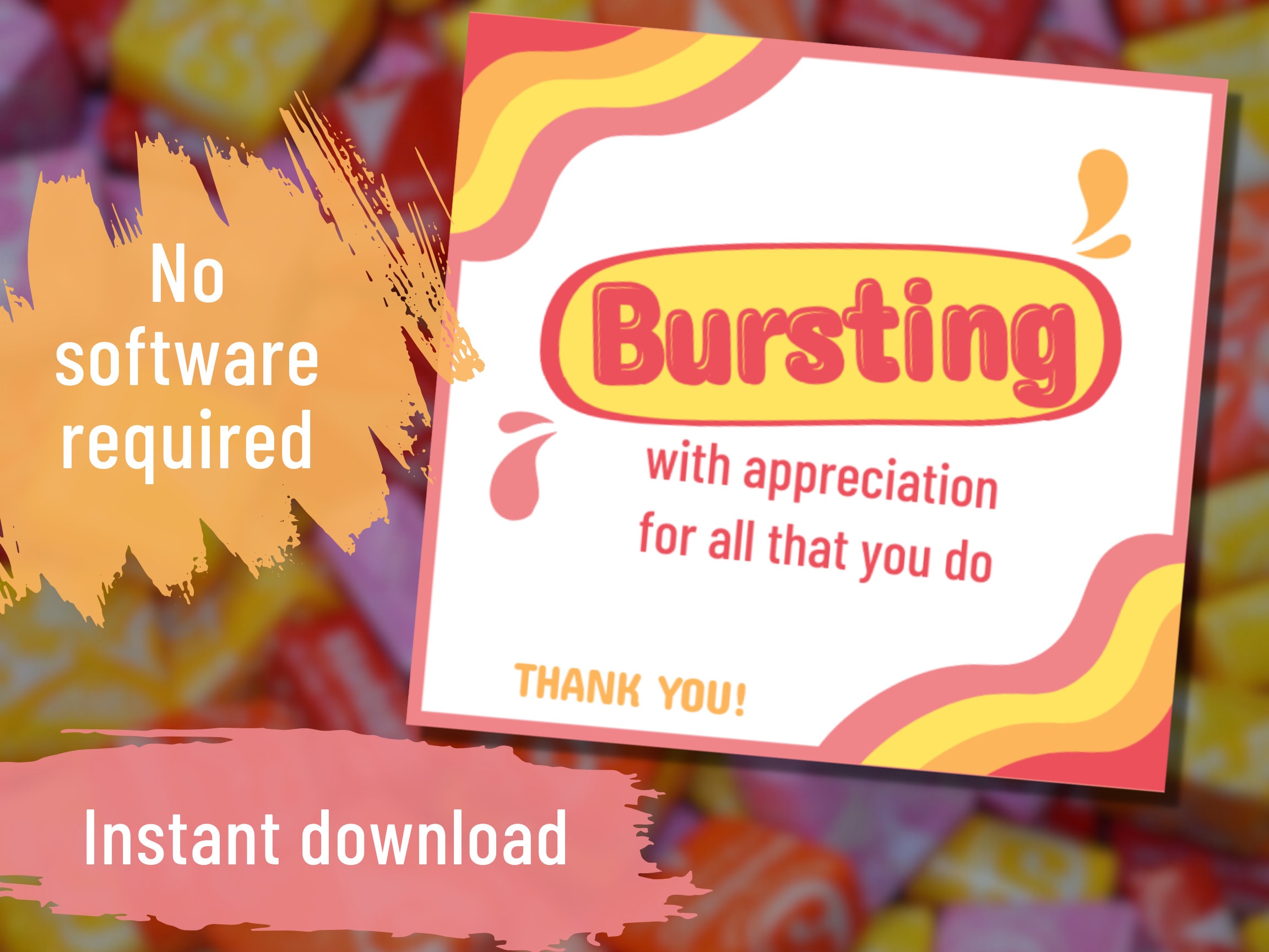 Bursting With Appreciation Thank You Printable Candy Gift Tags Instant ...