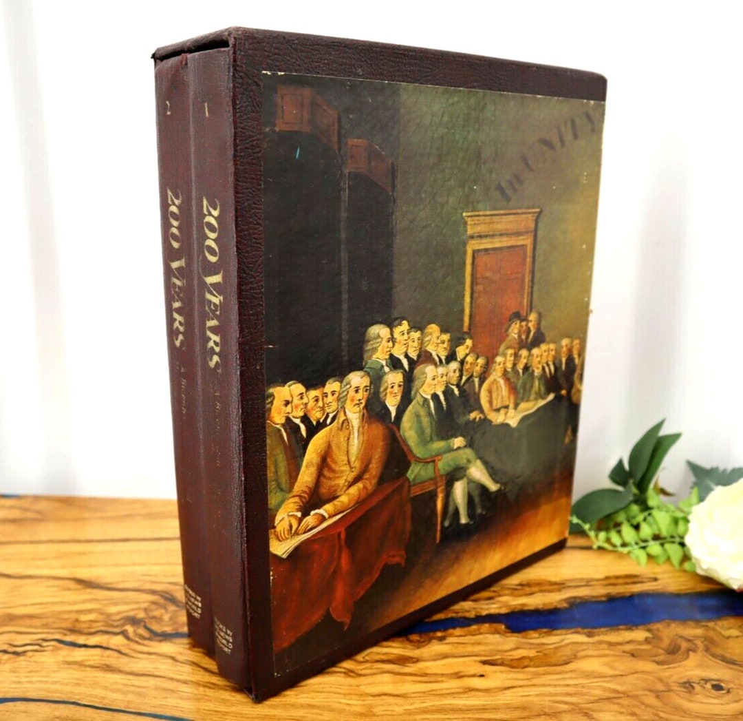 200 Years A Bicentennial Illustrated History of the United States ...