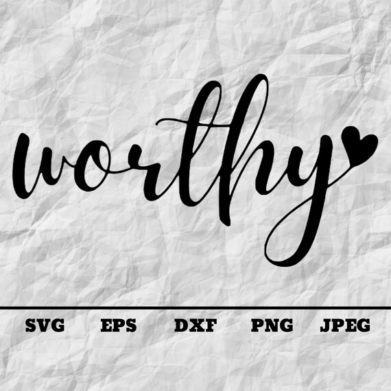 Worthy SVG Christian Vector Files for Cricut EPS DXF Cut Files | Etsy