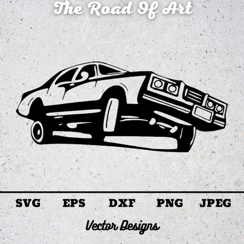 Lowrider Car SVG Cut Files for Cricut & Silhouette Vector Designs EPS ...