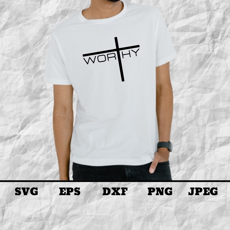 Worthy SVG Christian Vector for Cricut EPS DXF Religious Cut | Etsy