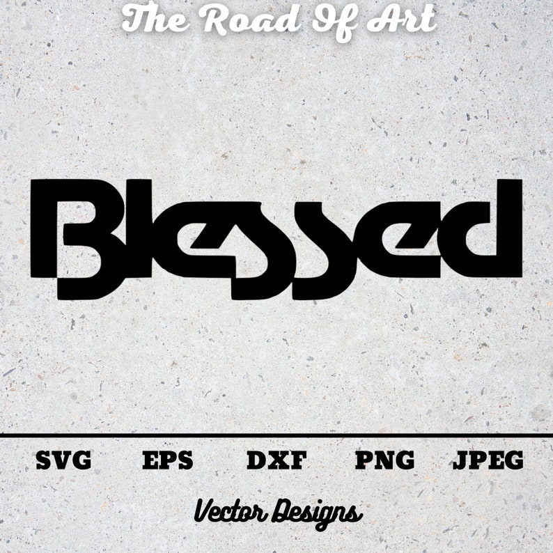 Blessed SVG Cut Files for Cricut Silhouette Christian Vector EPS DXF ...