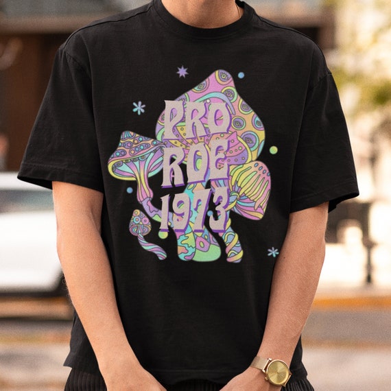 Pro Roe 1973 Shirt Roe V Wade Shirt Cottagecore Shirt Mushroom - Etsy