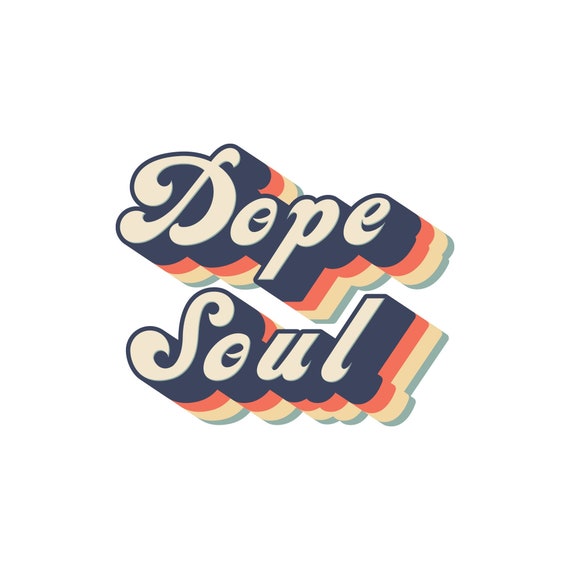 Retro Quote Dope Soul 70s Hippy Designs Svg Stickers Png - Etsy