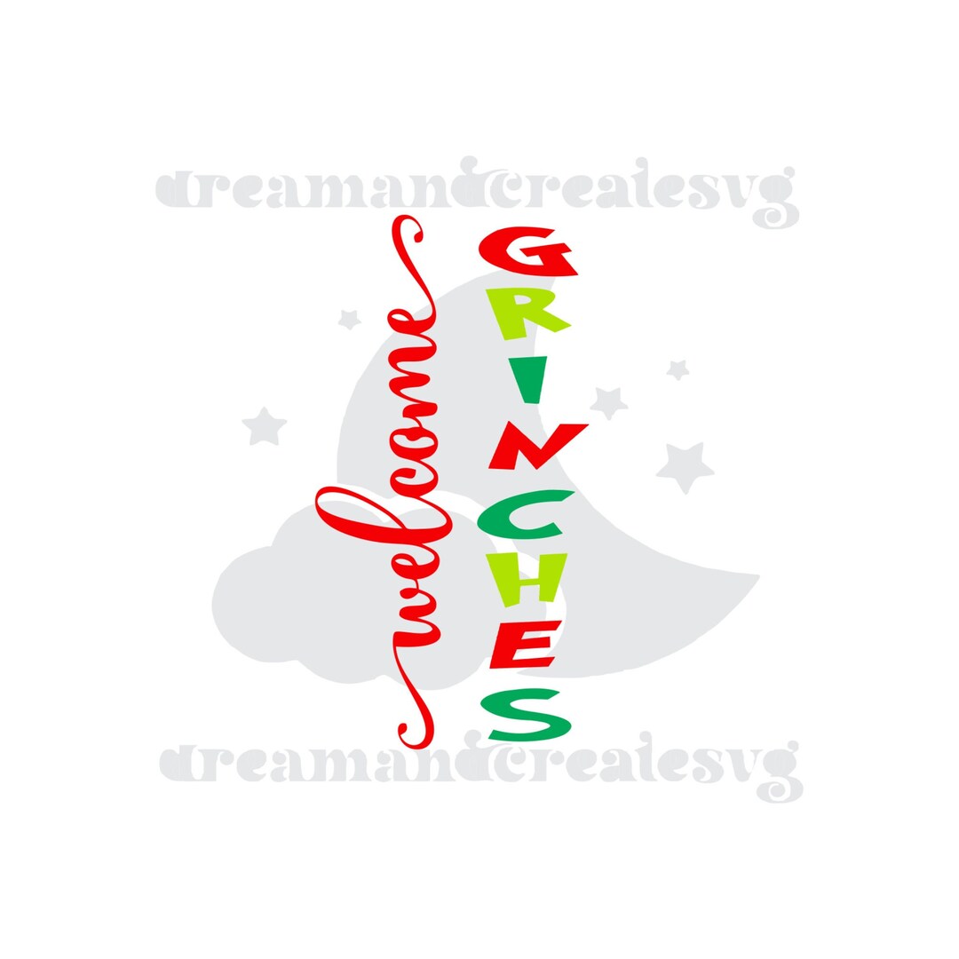 Welcome Grinches Svg Merry Grinchmas Svg Christmas 2023 Svg Porch