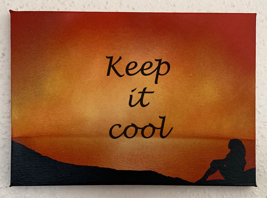 Keep It Cool Spray Painting on Canvas - Etsy
