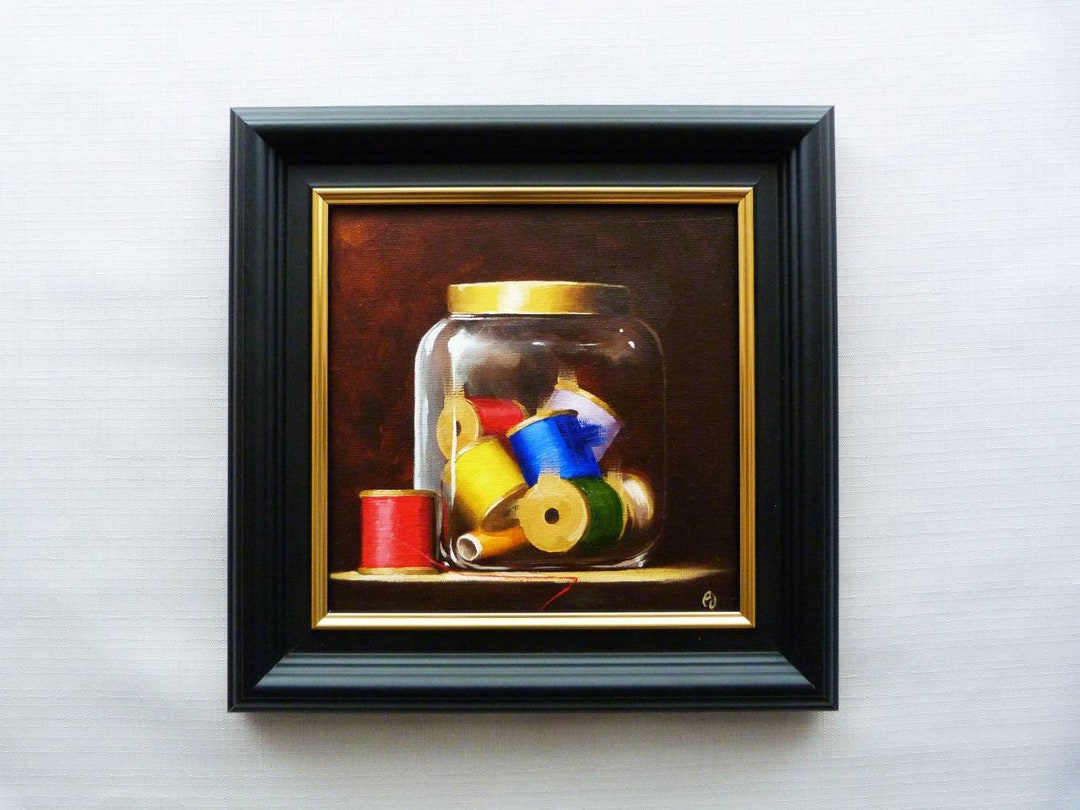 Still Life With Jar of Thread Spools Still Life Oil Painting Original ...