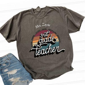 Comfort Colors® Custom 3rd Grade Teacher Shirt, Teacher Team Shirts ...