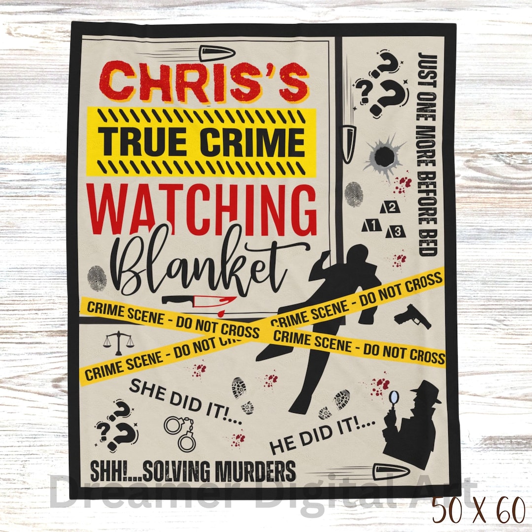 Customized True Crime Blanket, True Crime Lover Gift, Funny True Crime ...