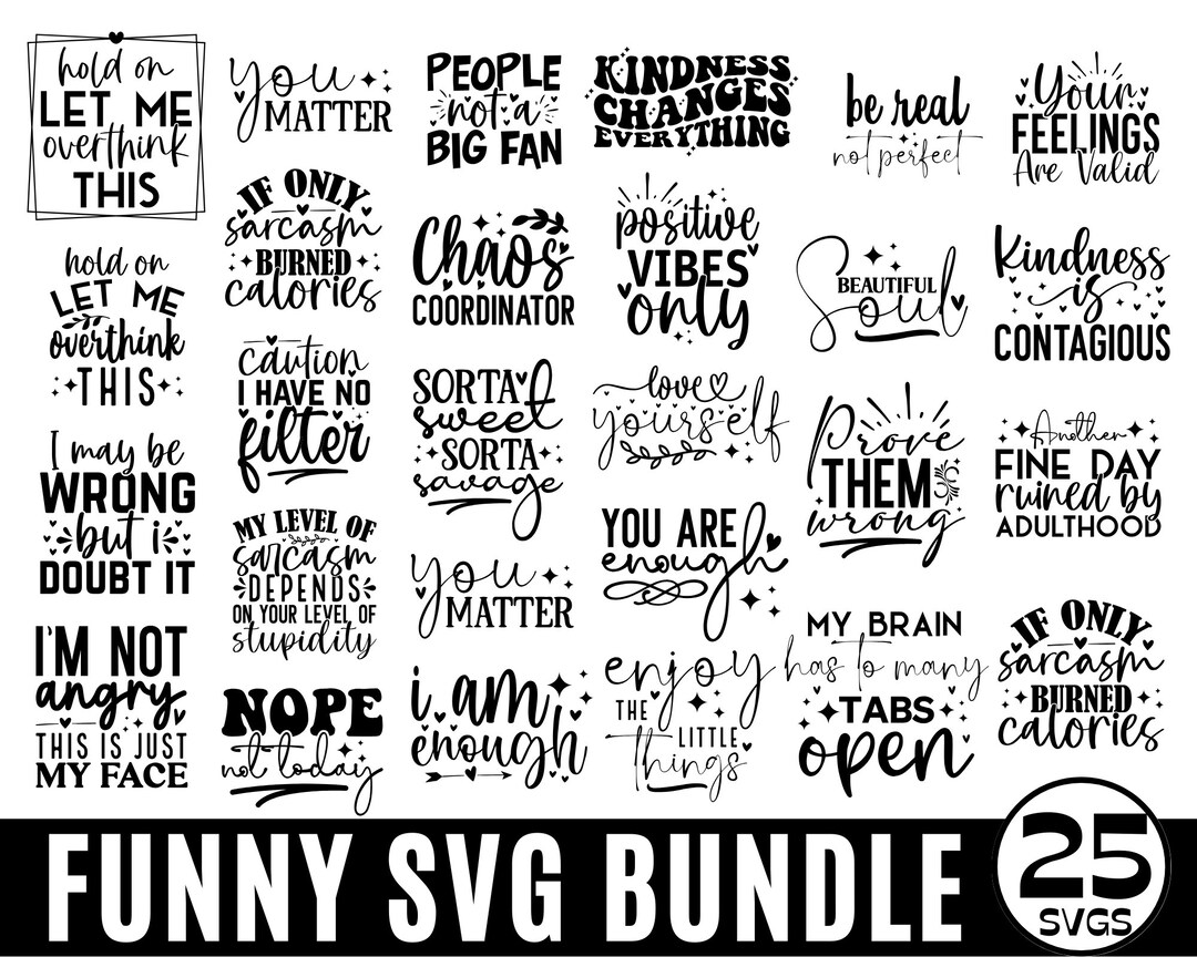 Funny Quotes Bundle Svg, Funny Svg Bundle, Sarcastic Svg Bundle ...