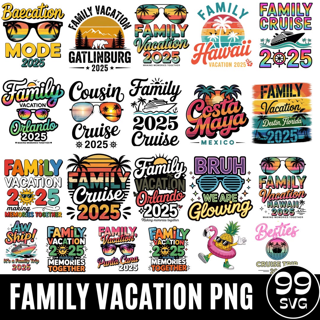 99 Family Vacation Png Bundle, Family Vacation 2025 Png, Sublimation ...