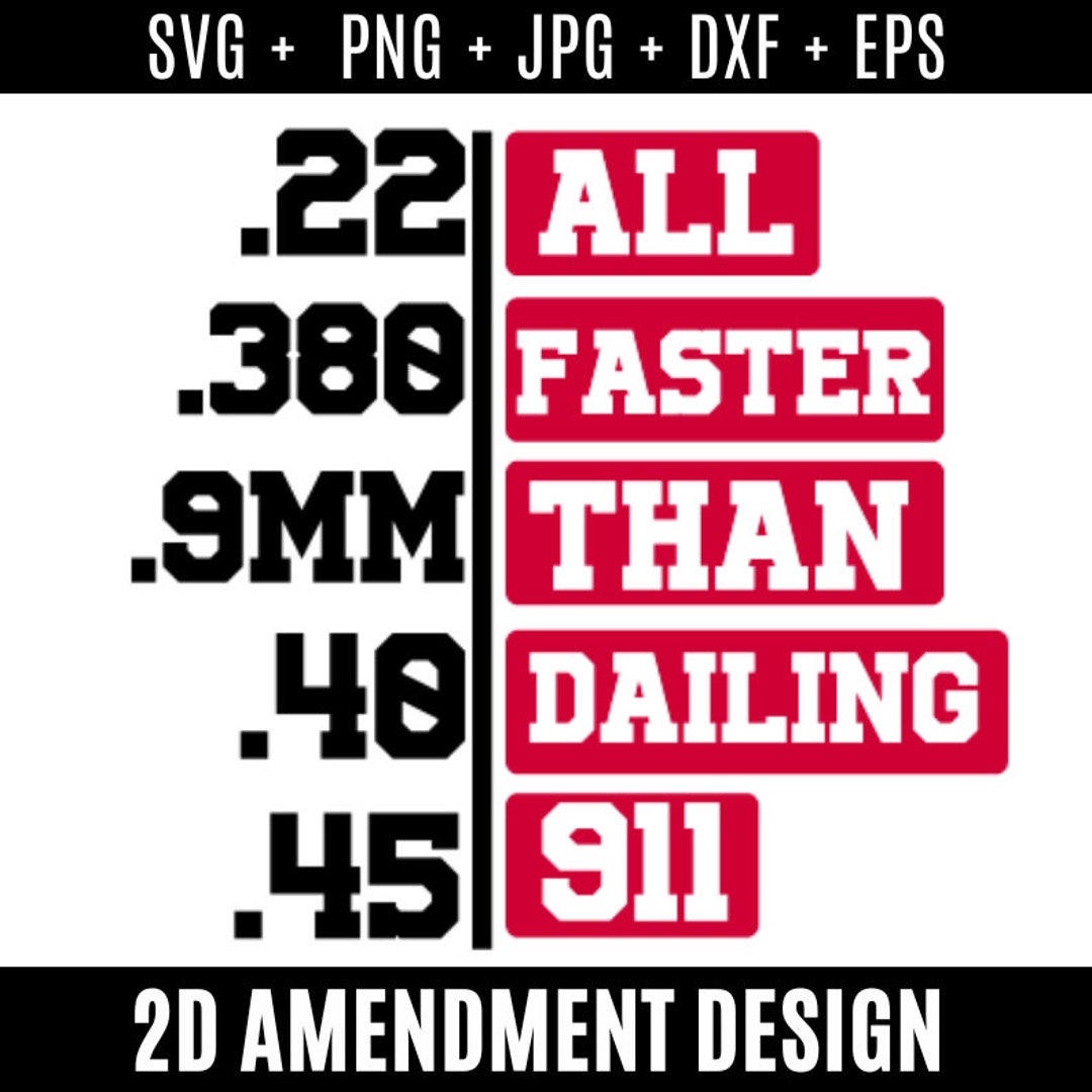 All Faster Than Dialing 911 SVG, Defense 2nd Amendment Png, We the ...