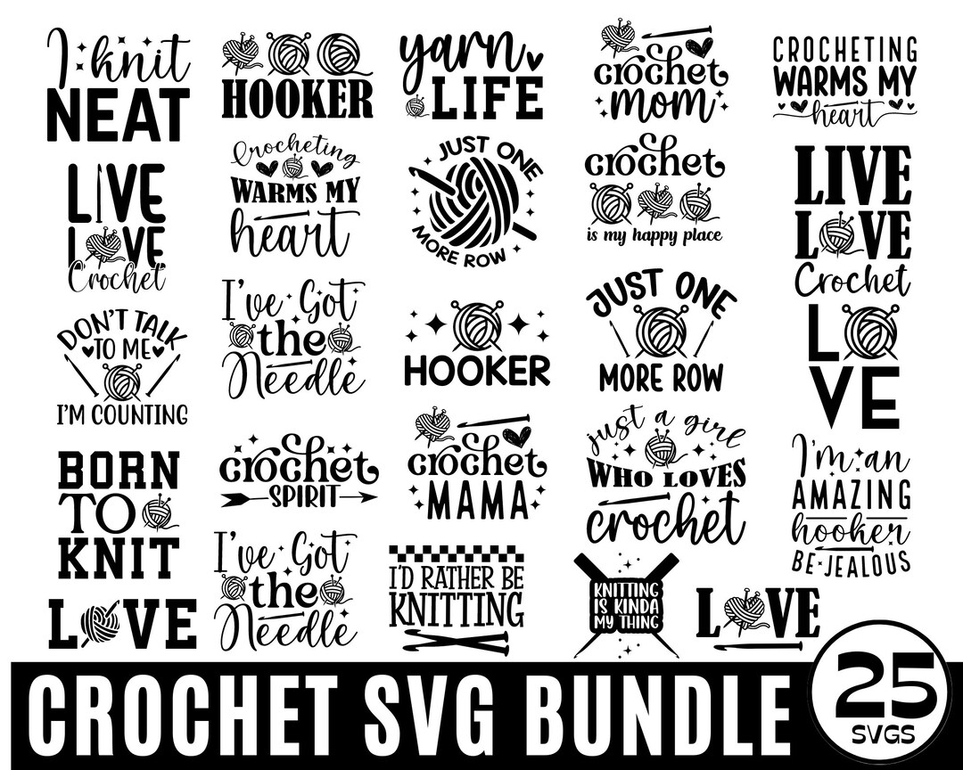 Crochet Quotes SVG Bundle, Crochet Hook Svg, Crochet Clipart, Knitting ...