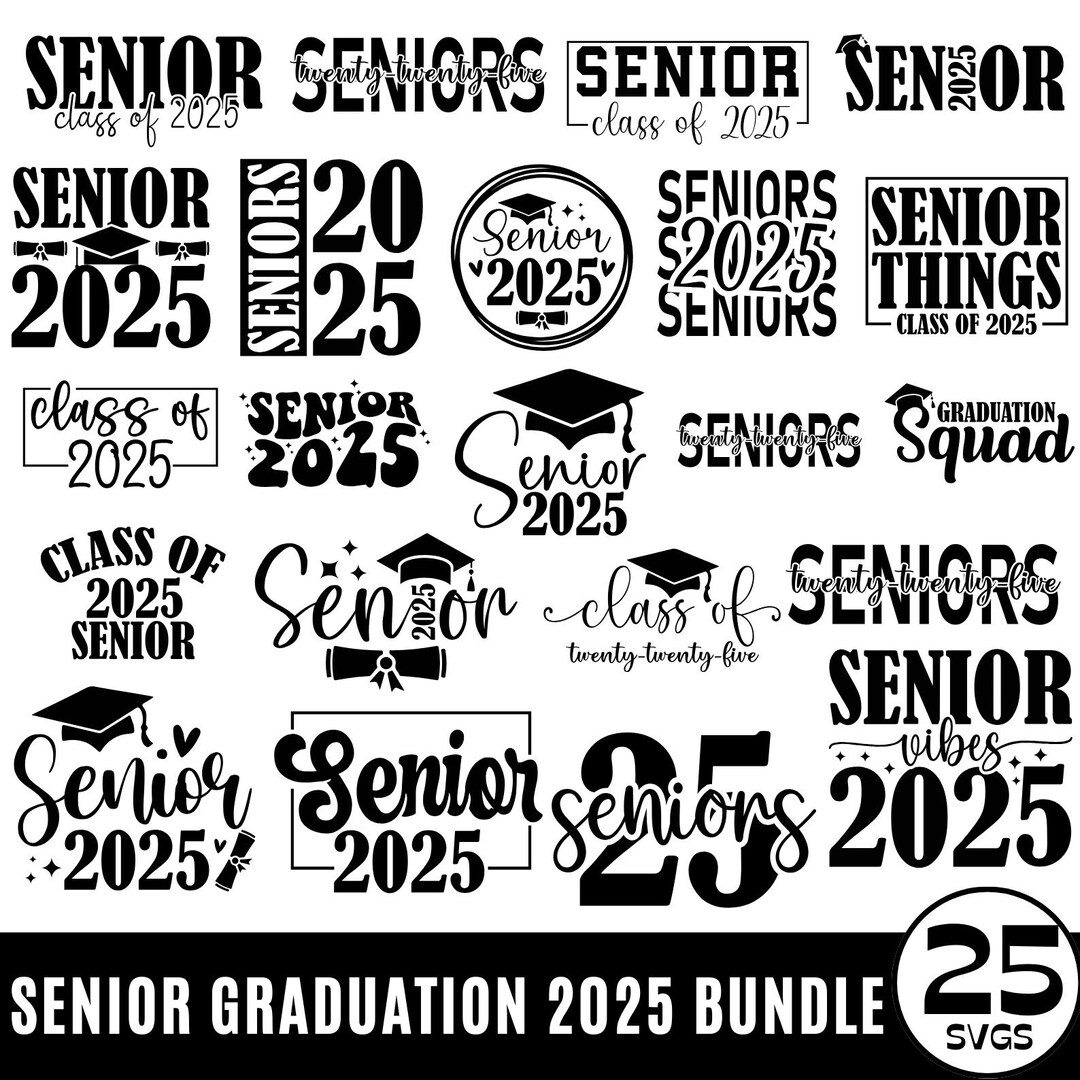 Senior 2025 SVG Bundle, Senior Graduation 2025 SVG, Class of 2025 Svg ...