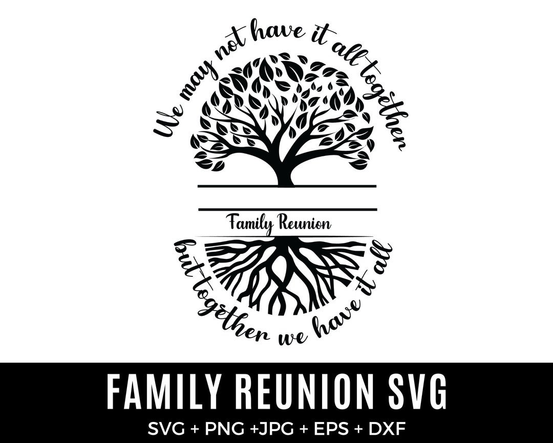 Family Reunion Svg, Family Tree With Quotation Svg, Tree of Life Svg ...