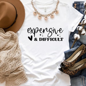 Expensive & Difficult Svg, Positive Quote Svg, Self Love Svg ...