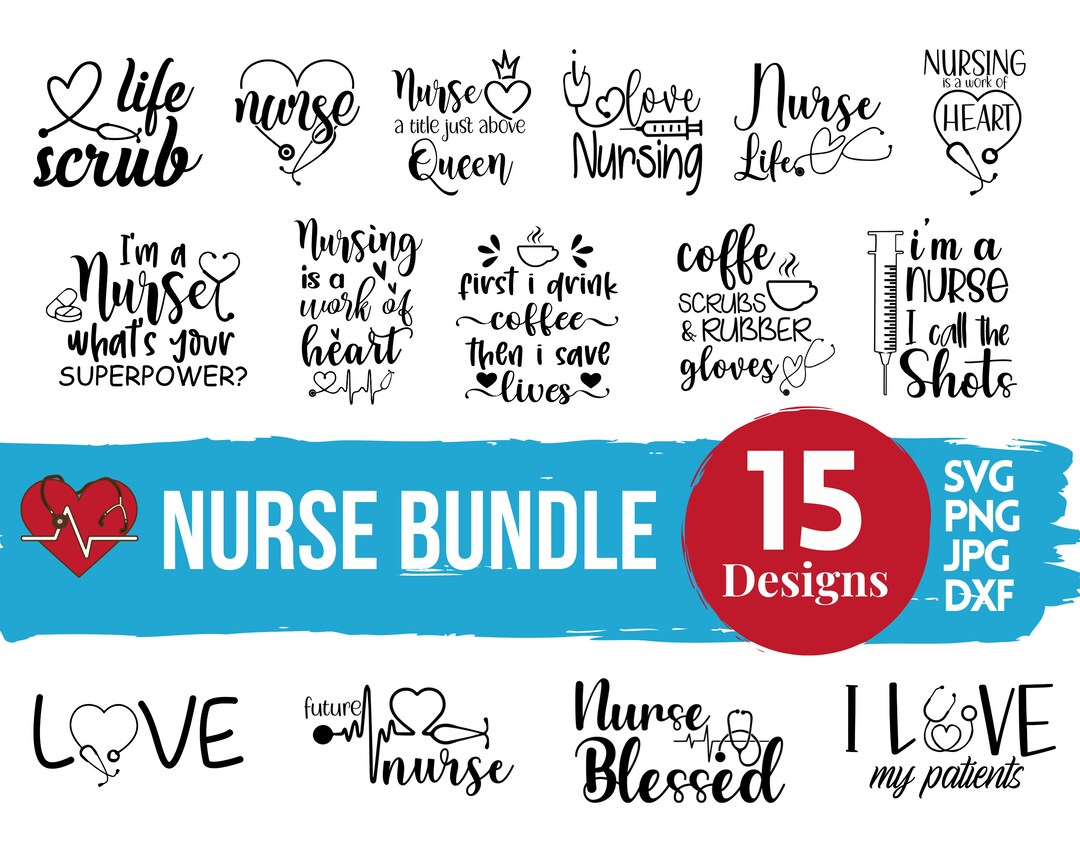 Nurse Svg Bundle, Nursing, Nurse Life, Nurse SVG Files, Nurse Life SVG ...
