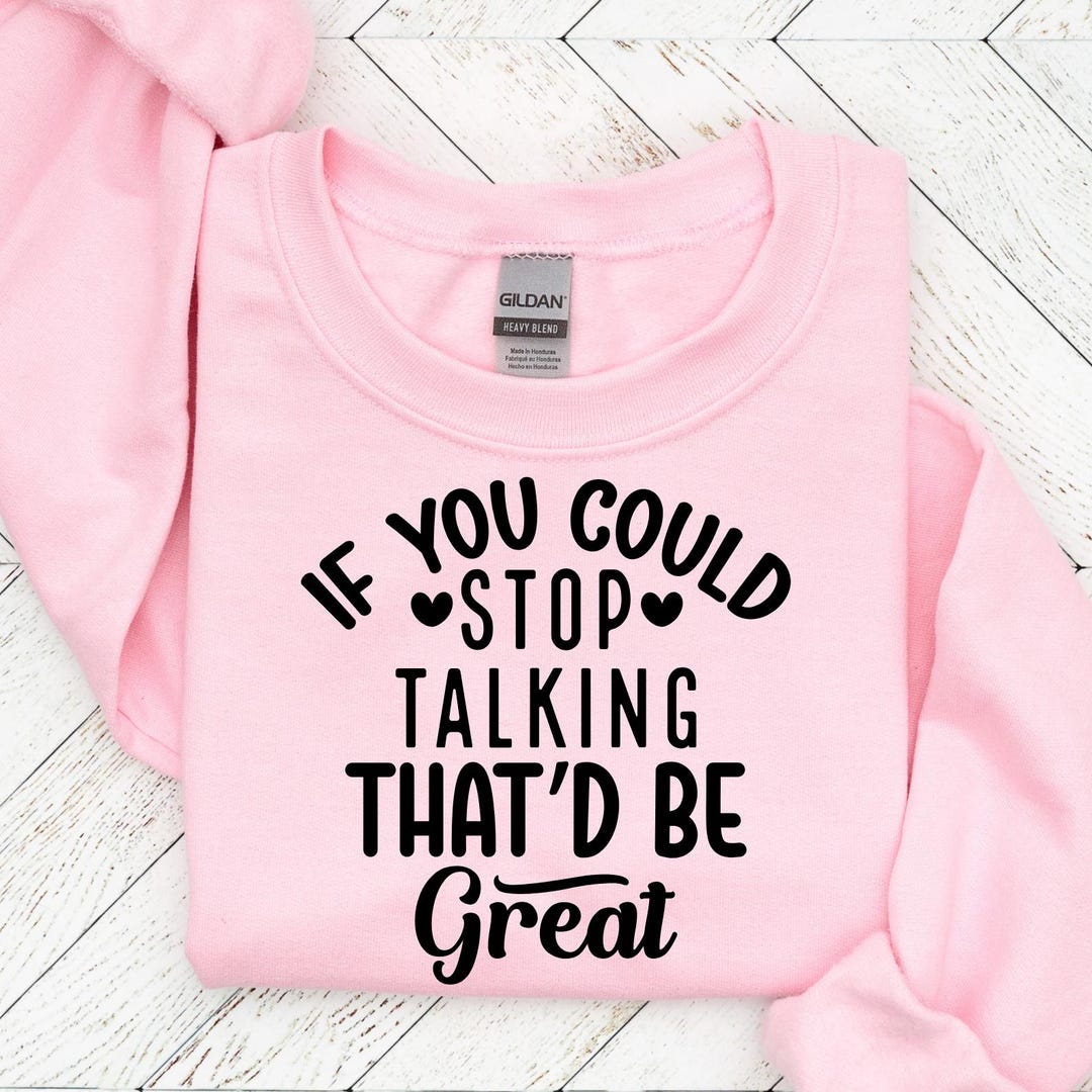 If You Could Stop Talking Thats Be Great SVG Funny Quotes Svg ...