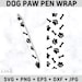 Dog Paw Pen Wrap, Pen Wrap SVG PNG, Pen Wraps Patterns, Glitter Pen ...