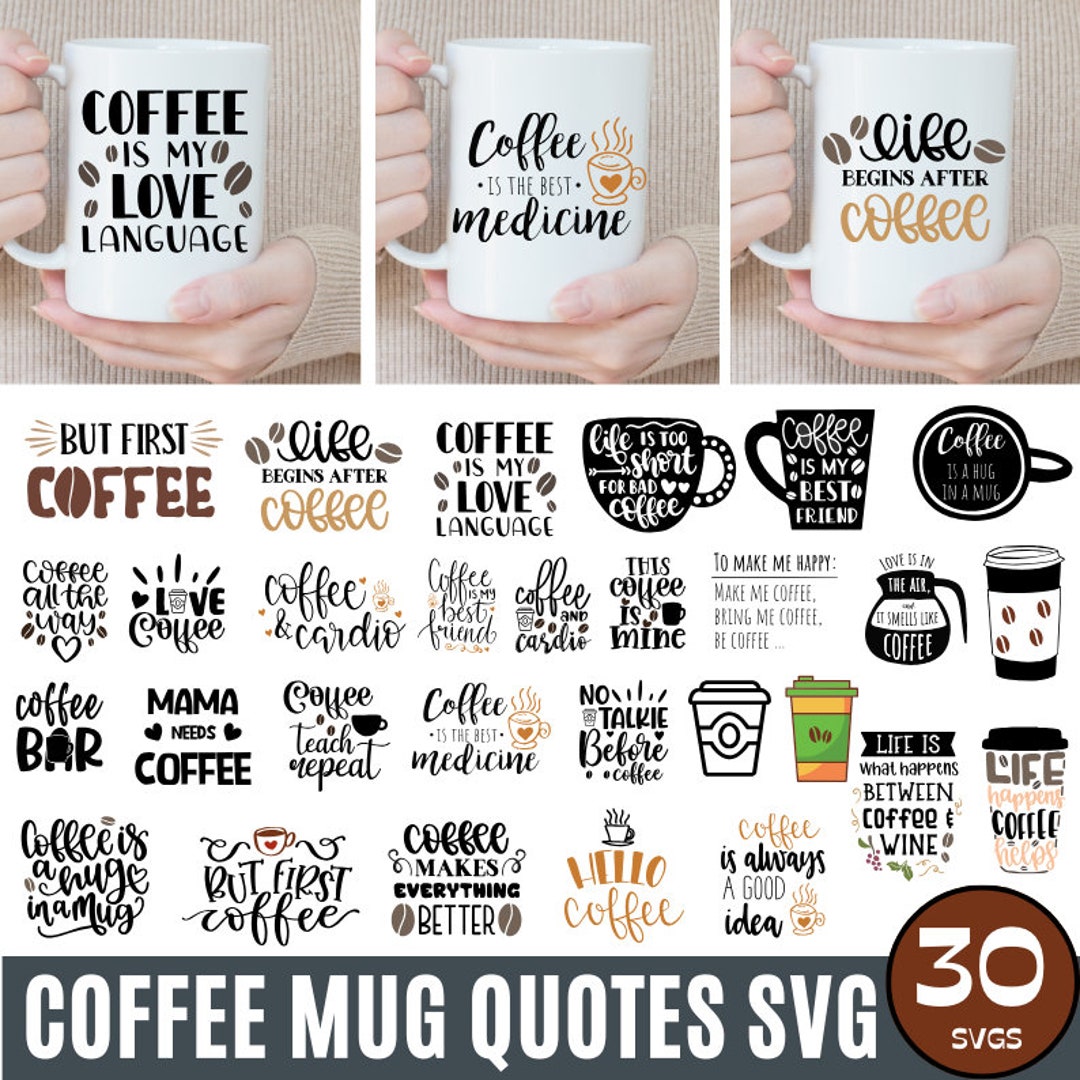 Coffee Mug SVG Bundle, Funny Coffee Mug Svg, Funny Quote Svg, Coffee ...