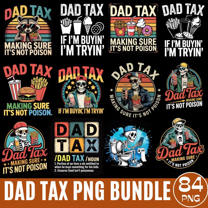 84 Dad Tax PNG Bundle, Funny Dad Quotes for Father’s Day, Retro Snack ...