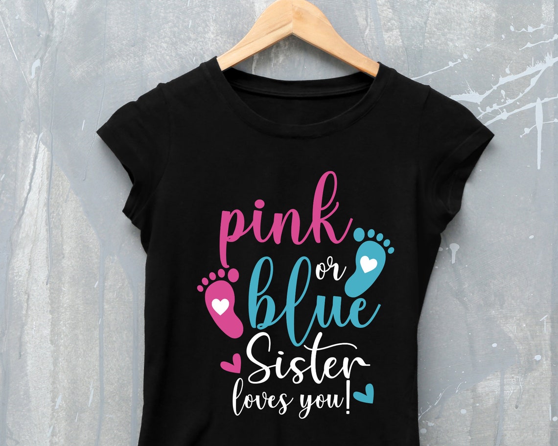 Pink or Blue Sister Loves You SVG Gender Reveal Svg Gender | Etsy